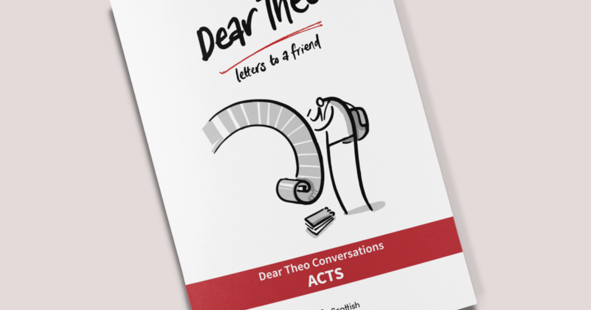 Dear Theo - Acts Conversations | Shop | Scottish Bible Society