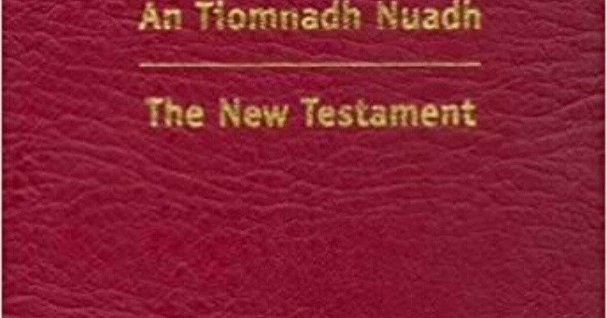 An Tiomnadh Nuadh - Gaelic/English New… | Scottish Bible Society