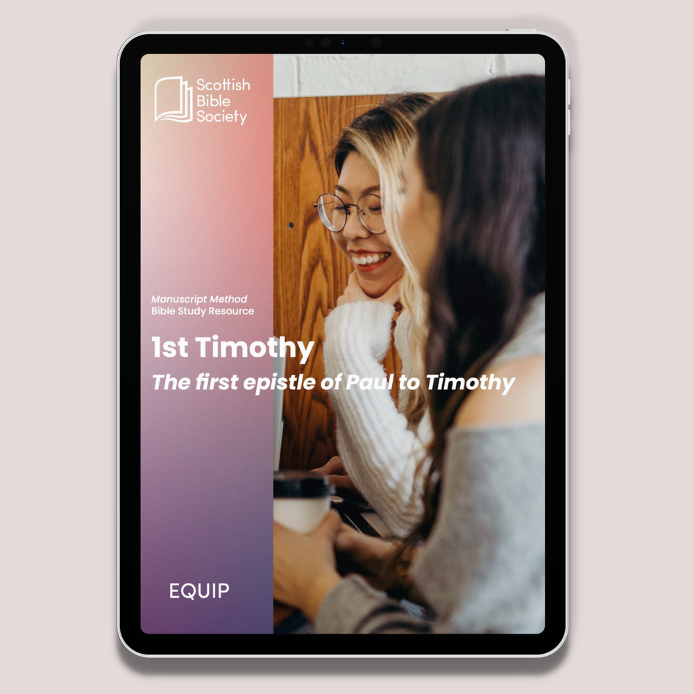 Equip Bible Study - 1 Timothy - The first… | Scottish Bible Society