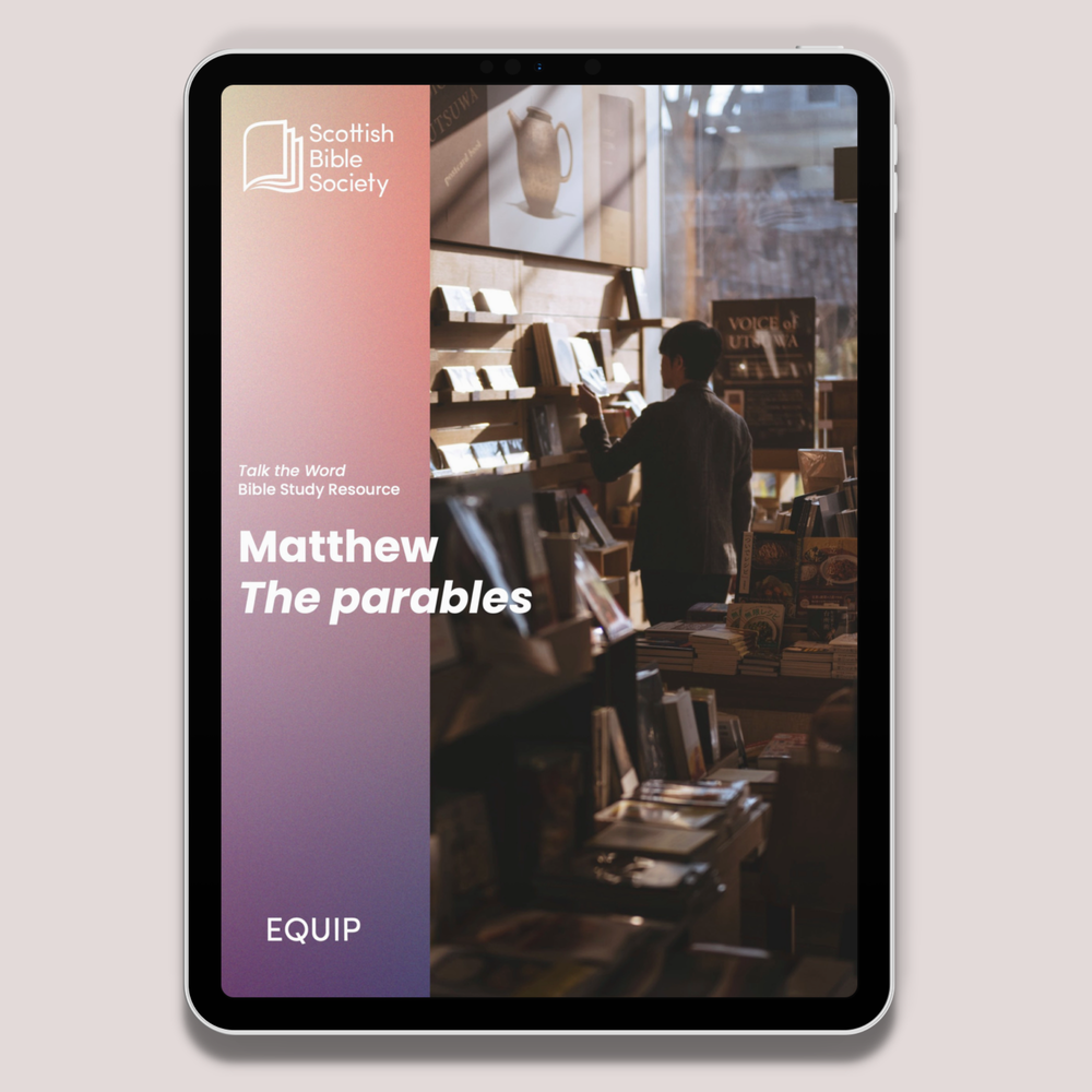 Equip Bible Study - Matthew - The Parables |… | Scottish Bible Society