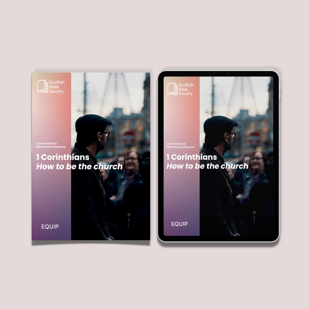 Equip Bible Study - 1 Corinthians - How to… | Scottish Bible Society
